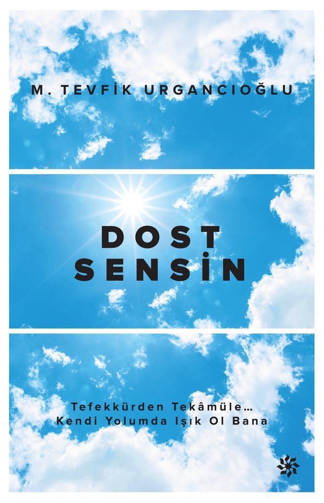Dost Sensin - M. Tevfik Urgancıoğlu & Doğan Kitap