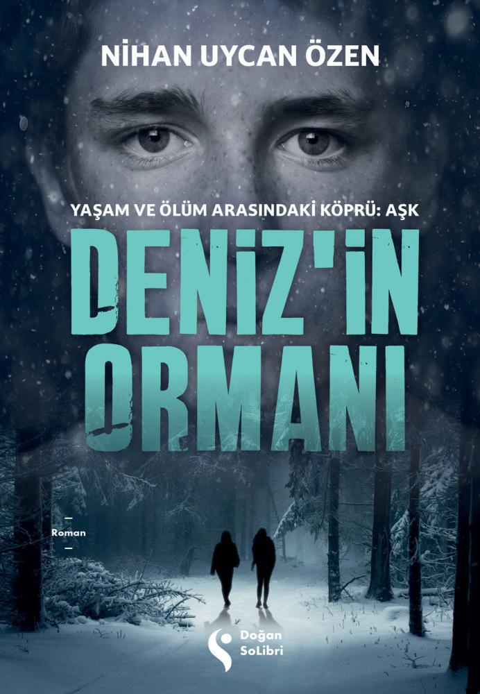 Deniz’İn Ormanı - Nihan Uycan Özen & Doğan Kitap