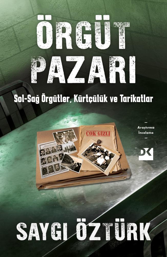 Örgüt Pazarı - Saygı Öztürk & Doğan Kitap
